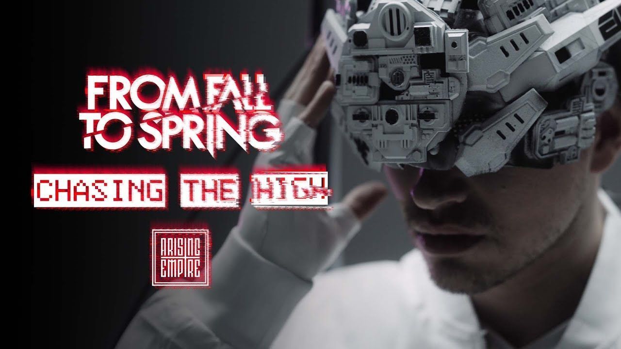 From Fall To Spring - Chasing The High (Official)